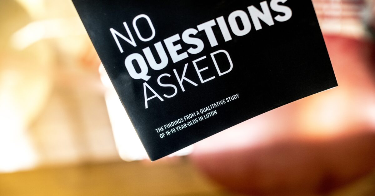 No Questions Asked | Youthscape